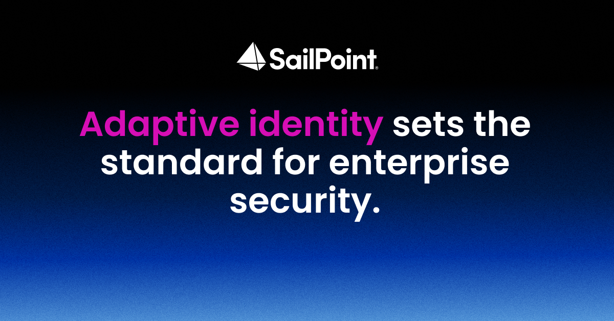 SailPoint rolls out Identity Security Cloud and customer success ...